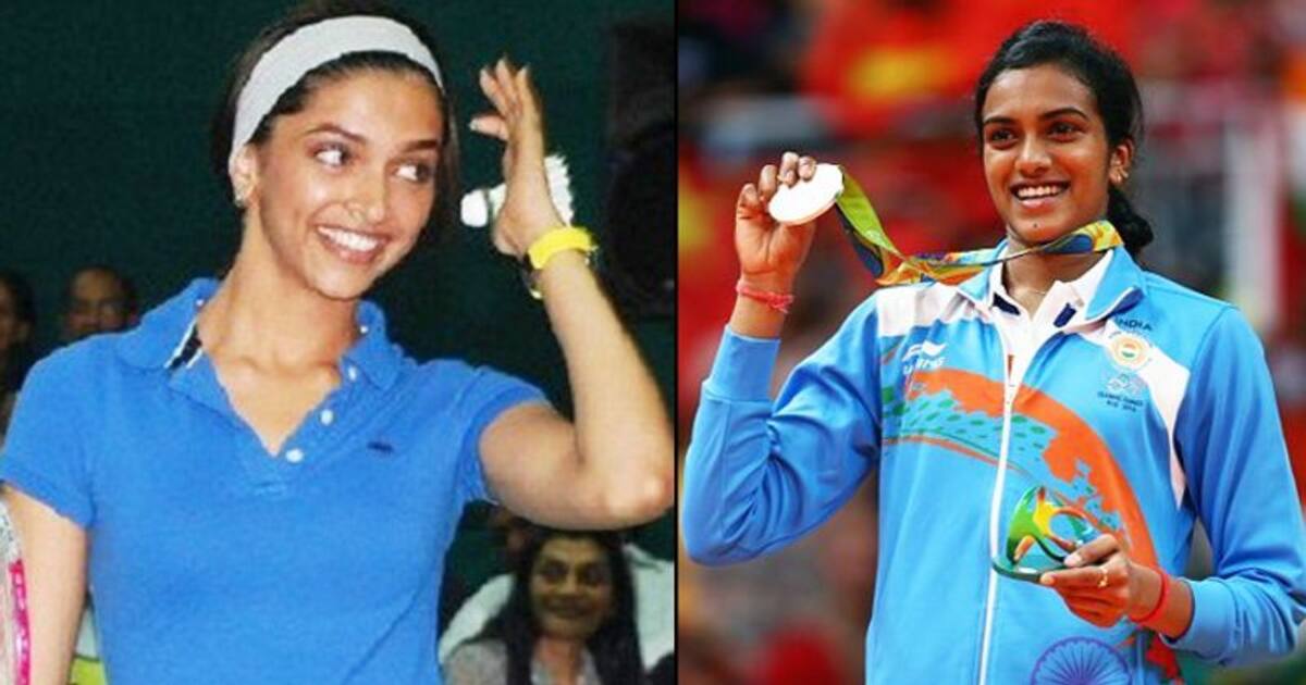 Deepika Padukone as PV Sindhu? Here's what badminton champion has to ...