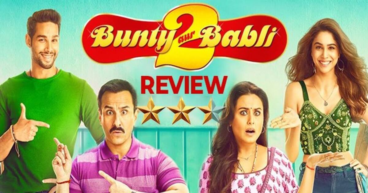 Bunty Aur Babli 2 Review: Watch the film with a pill, if you must!
