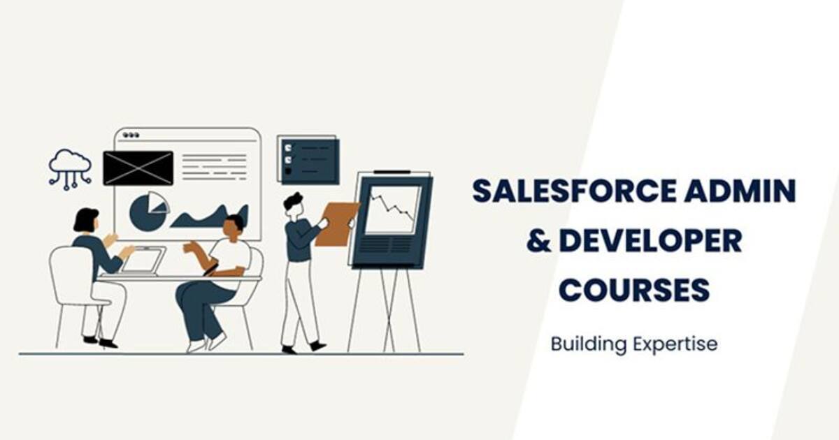 Building Skills: Deep Dive into Salesforce Admin and Developer Courses
