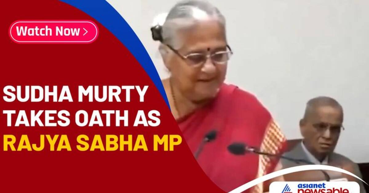 Sudha Murthy takes oath as Rajya Sabha MP in Kannada; Narayan Murthy ...